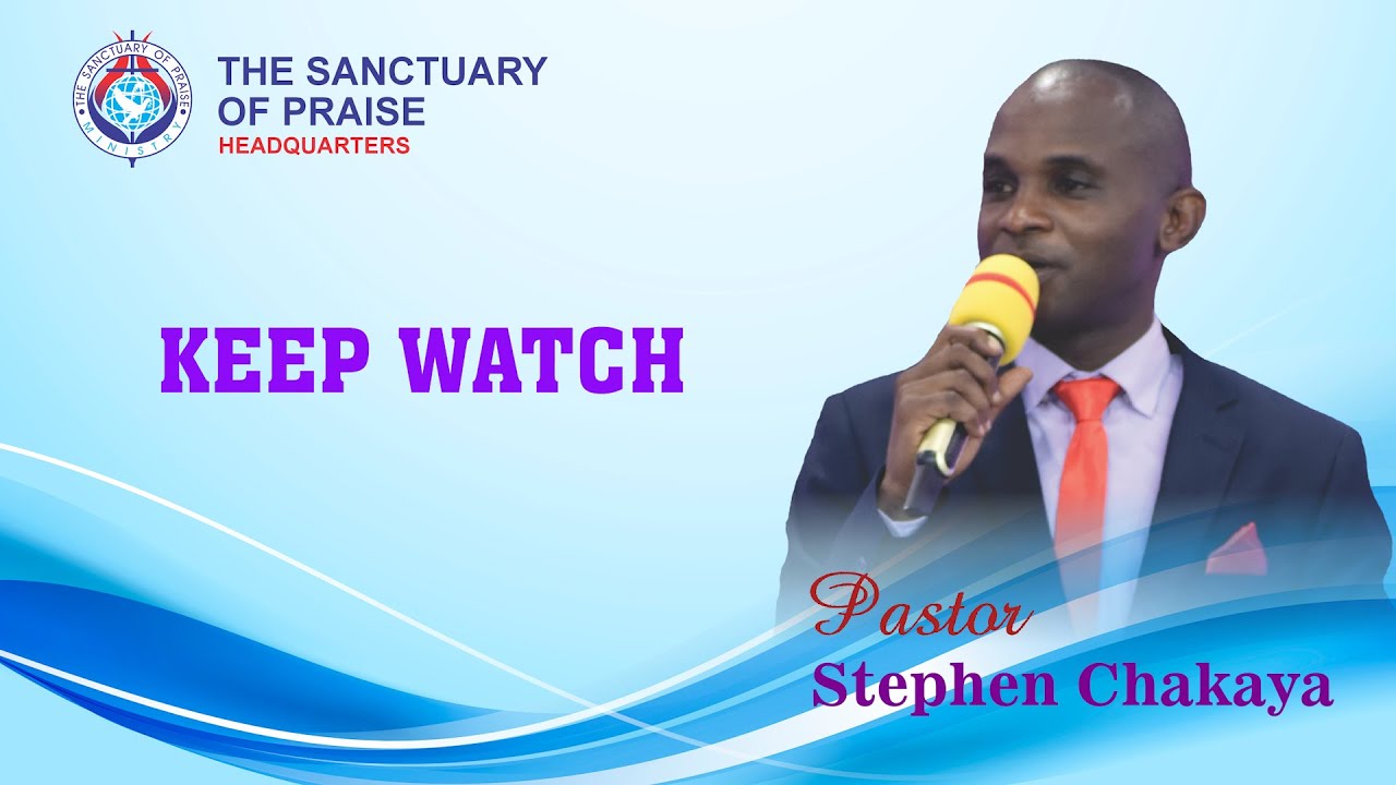 Sunday First Service || Keep Watch || Pastor Stephen Chakaya || 15th ...