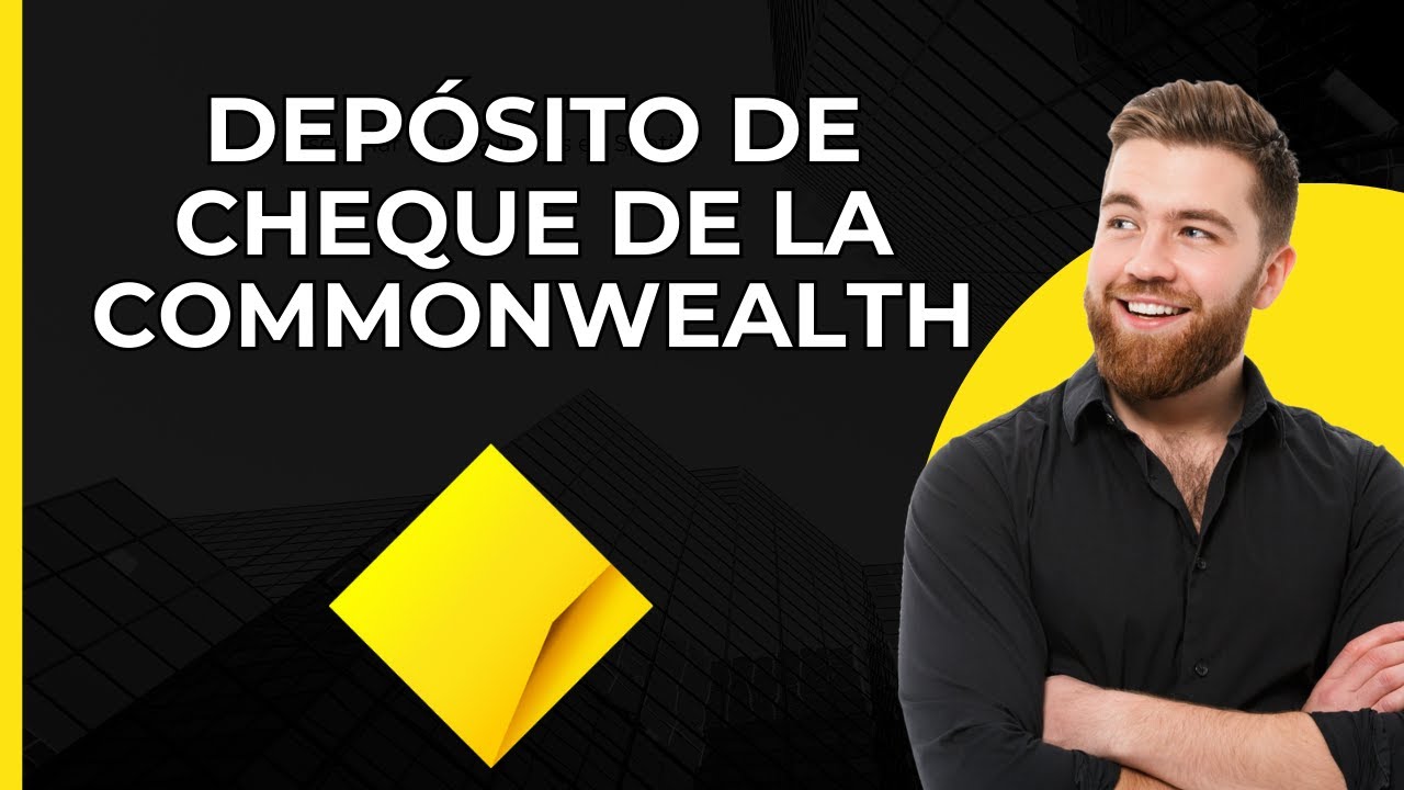 Depósito de cheque en Commonwealth Bank | Cómo depositar un cheque en ...