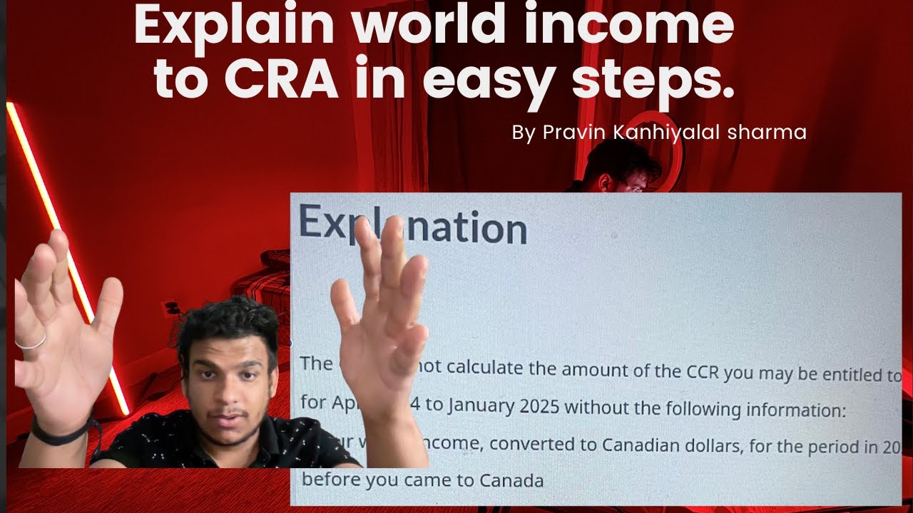 Explanation of world income to CRA. - YouTube