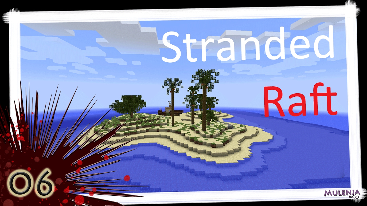 Minecraft - Stranded Raft #06 - YouTube
