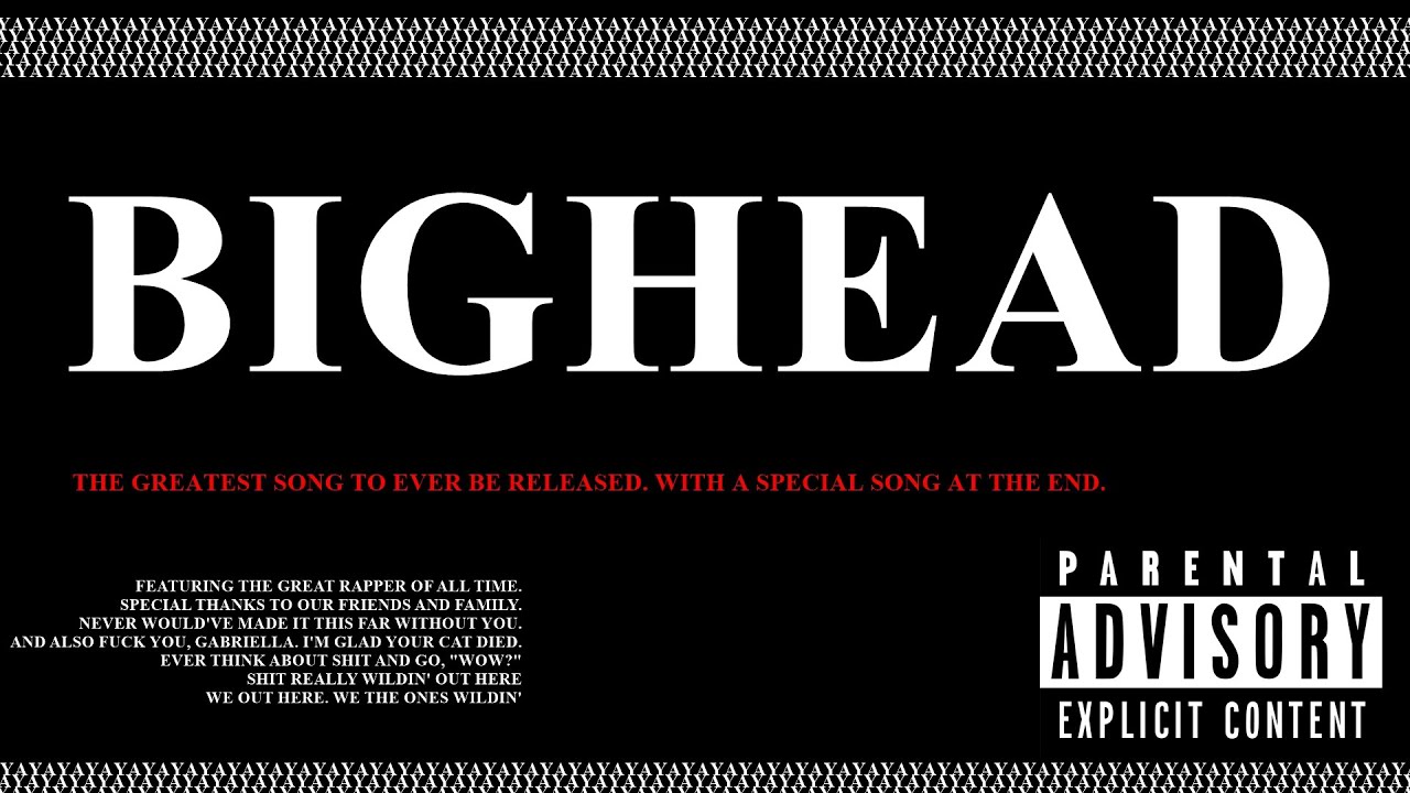 Bighead (Official Music Video) - YouTube