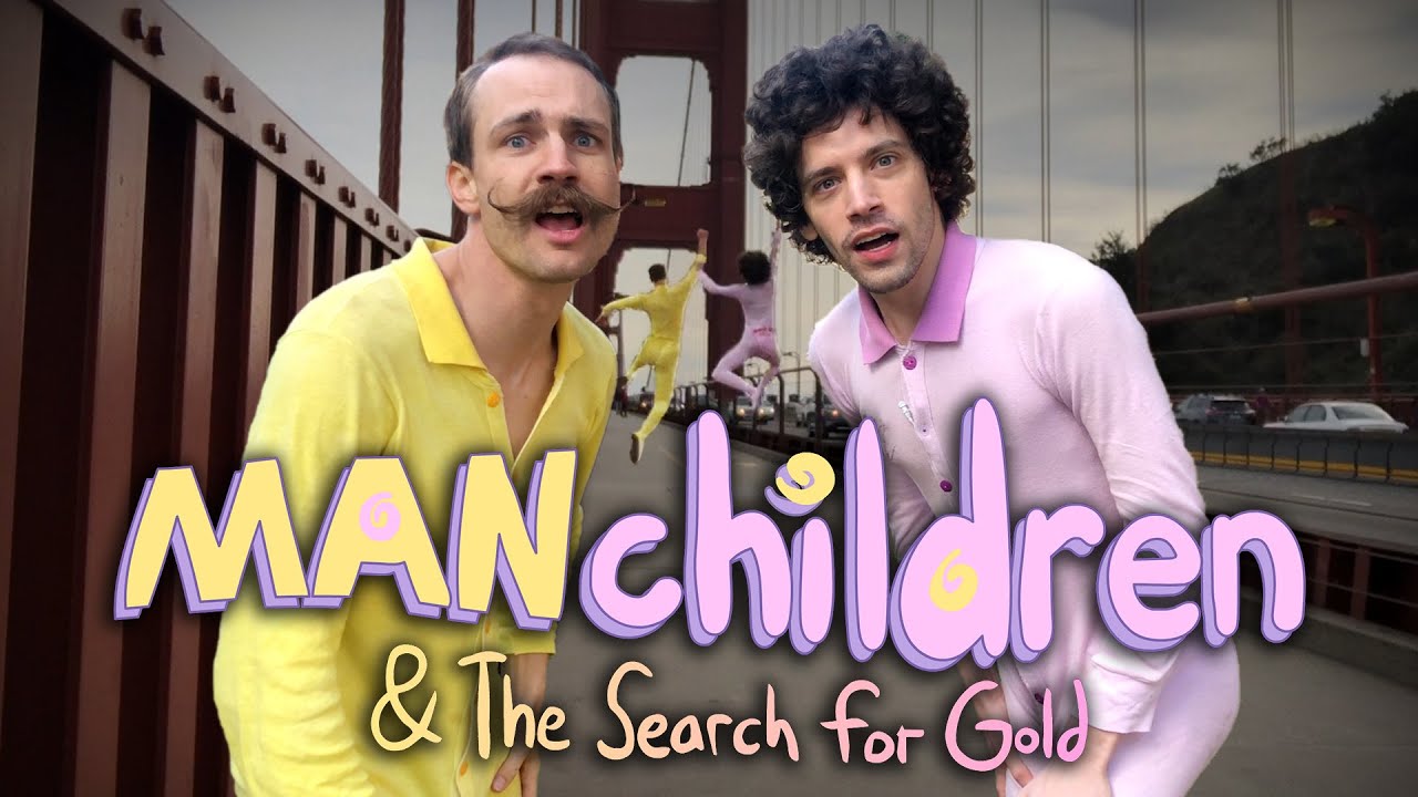 MANchildren and the Search for Gold - YouTube