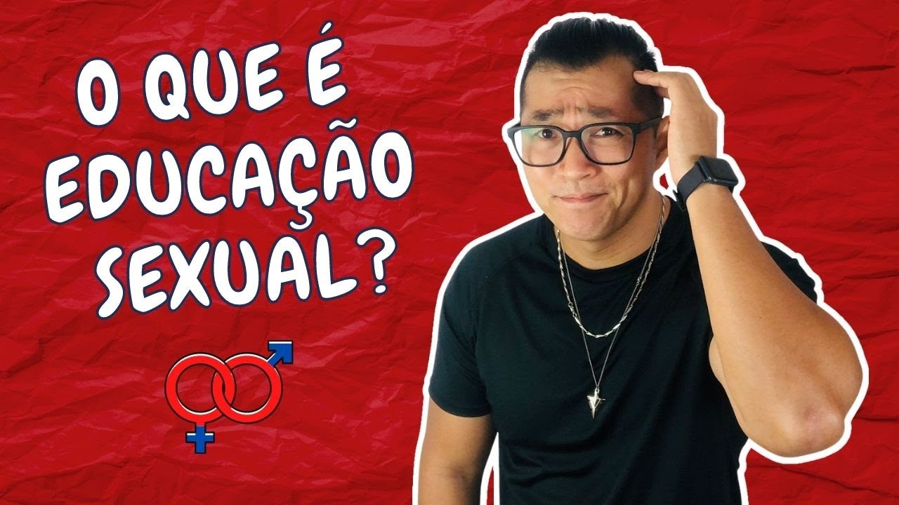 O Que é Educação Sexual Repertório Para Sua Redação Youtube