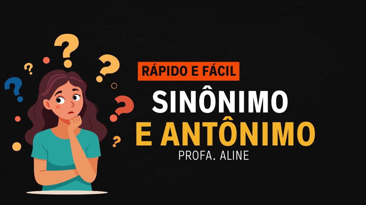 Sinônimos e Antônimos - Rápido e fácil - YouTube