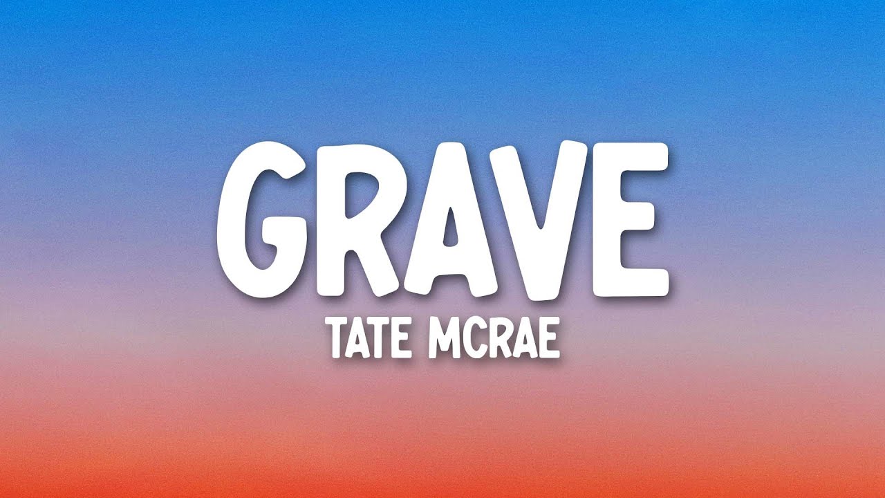 Tate McRae - grave (Lyrics) - YouTube