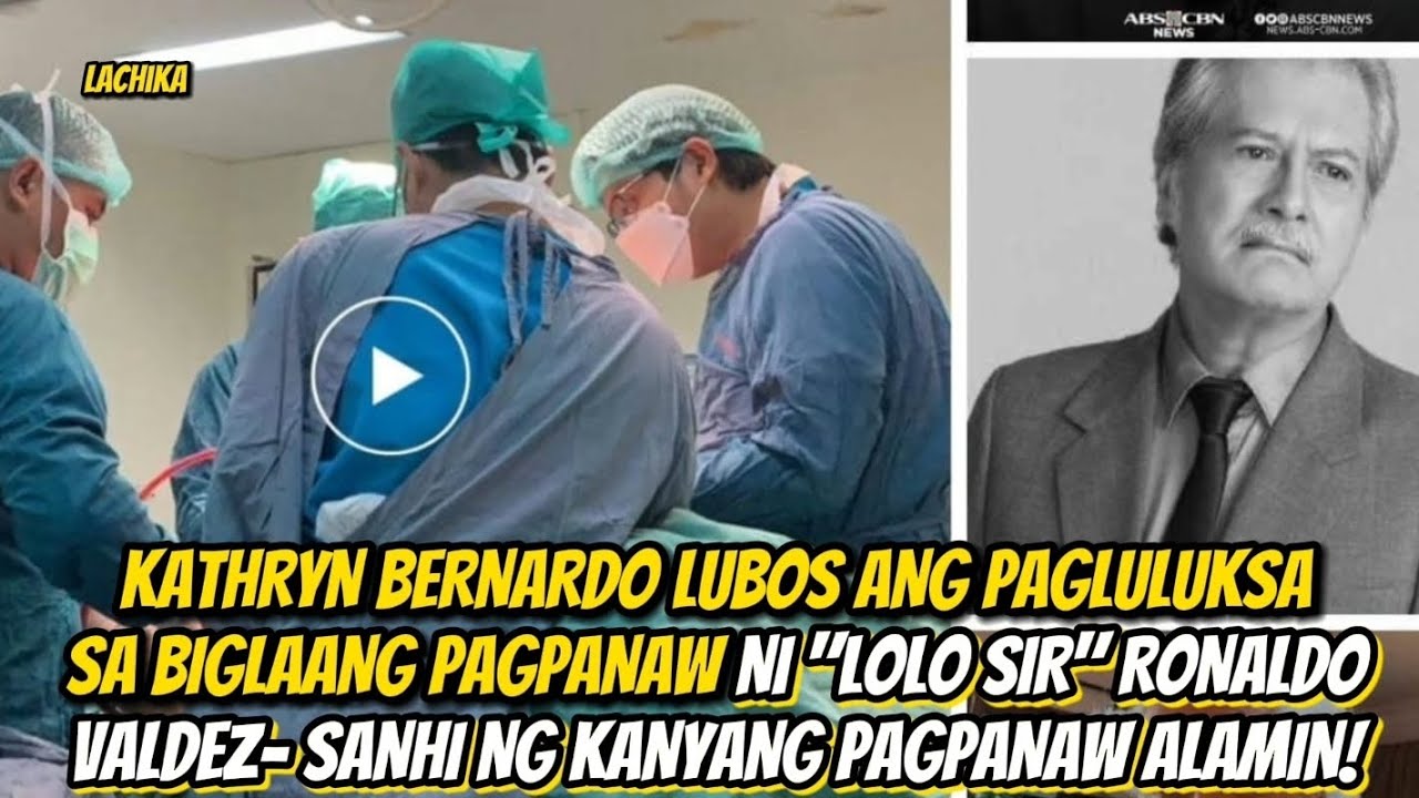 Kathryn Bernardo nagluluksa sa pagkawala ni Lolo Sir Ronaldo Valdez ...