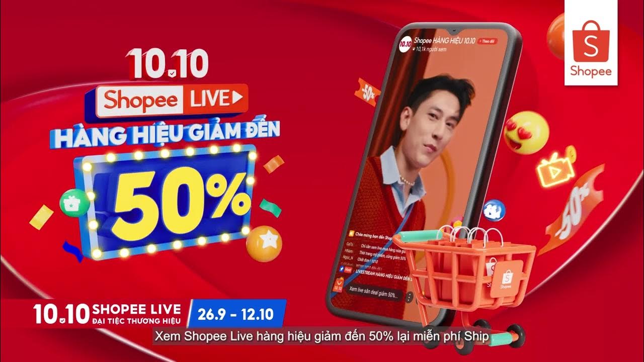🔥 10.10 SHOPEE LIVE ĐẠI TIỆC THƯƠNG HIỆU - HÀNG HIỆU GIẢM ĐẾN 50%, CƠ HỘI TRÚNG 100 IPHONE 🔥 ...