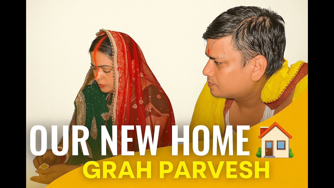 Grah Pravesh Ceremony 2025 | Housewarming Puja & New Home Tour | Indian ...