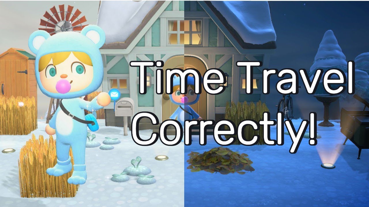 How To Time Travel Correctly In ACNH - YouTube