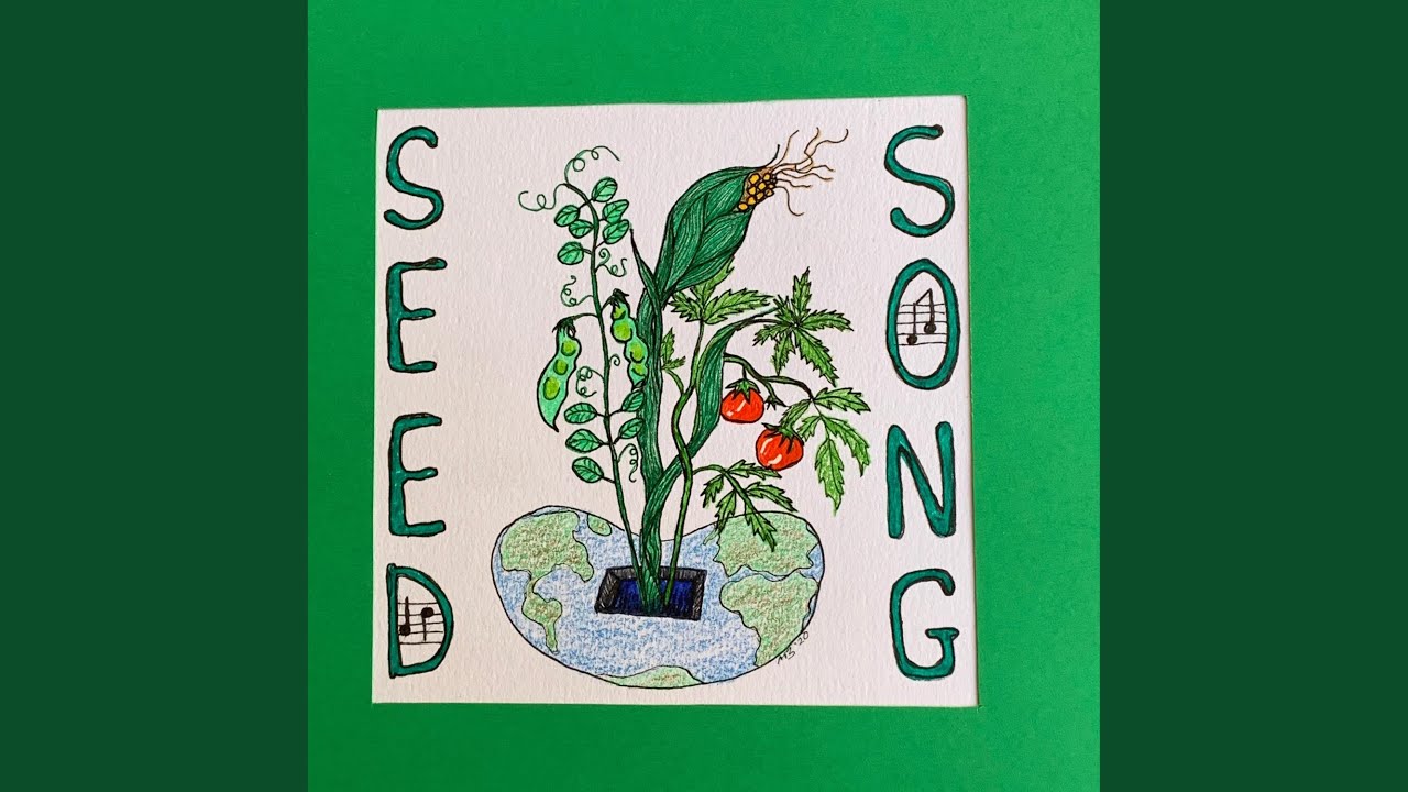 Seed Song - YouTube