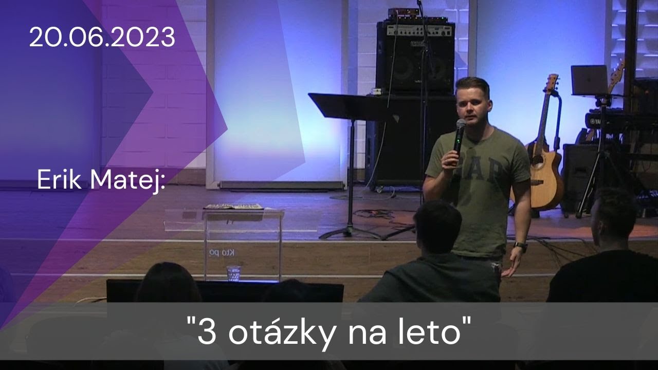 [20.6.2023] Erik Matej: 3 otázky na leto - YouTube