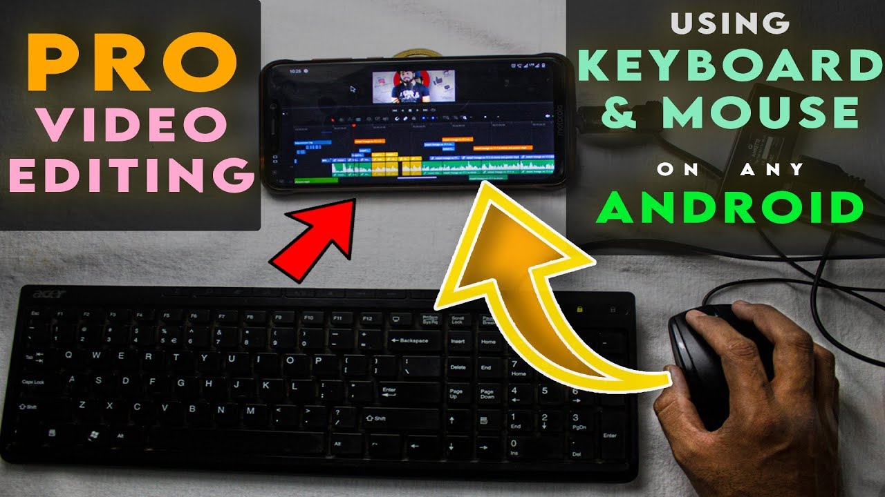 EDIT VIDEOS PROFESSIONALY ON ANDROID USING KEYBOARD & MOUSE WITH THIS ...