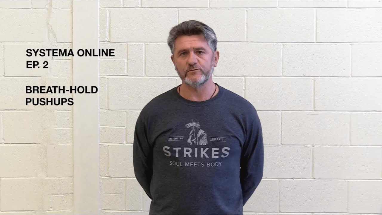 SYSTEMA ONLINE EP 2: Breath-hold Pushups - YouTube