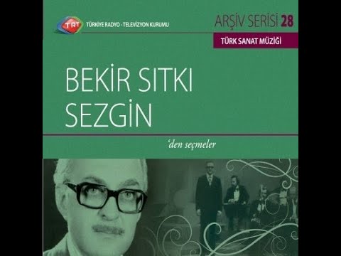 Bekir Sıdkı SEZGİN-Aşk Oduna Yandı Gönül (UŞŞAK)R.G.