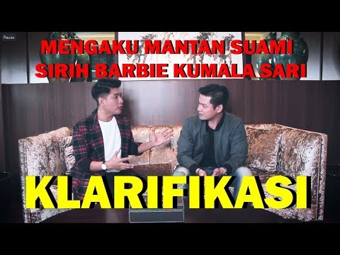 FULL !!! KLARIFIKASI MANTAN SUAMI SIRI BARBIE KUMALA SARI - BINCANG ...