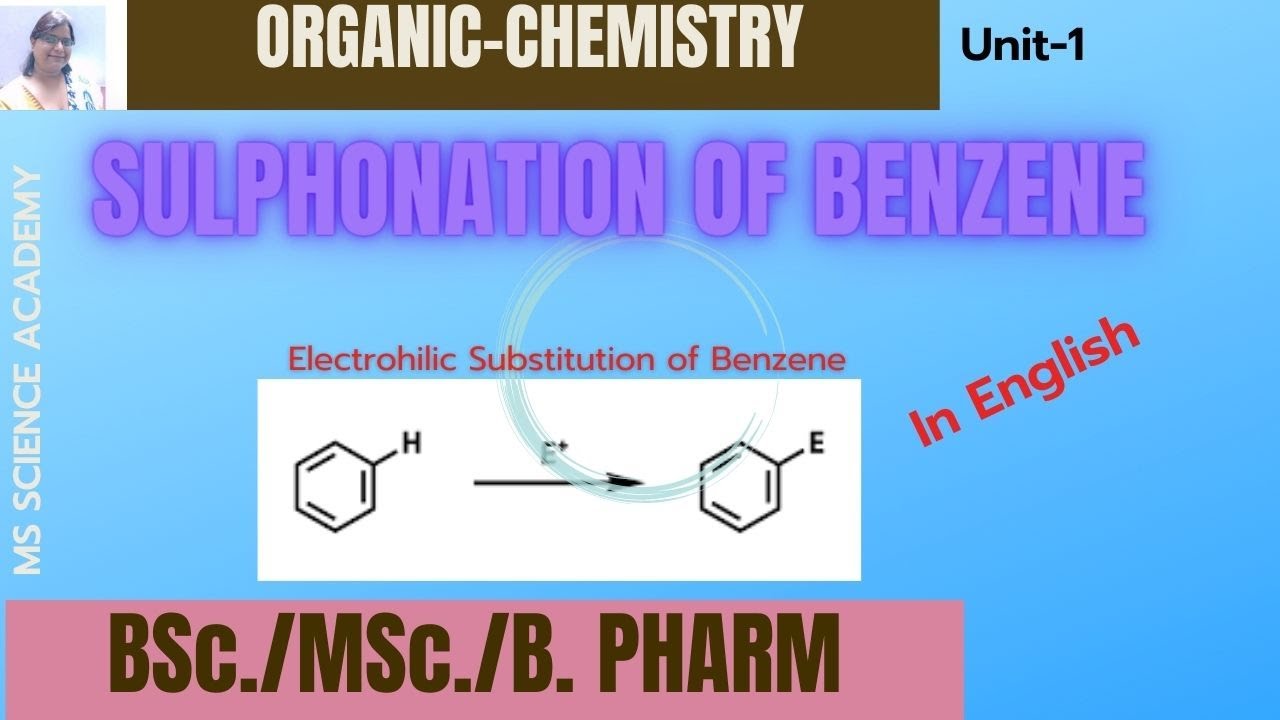 Sulphonation of Benzene-Electrophilic Substitution React.-B Pharm 3 Sem ...