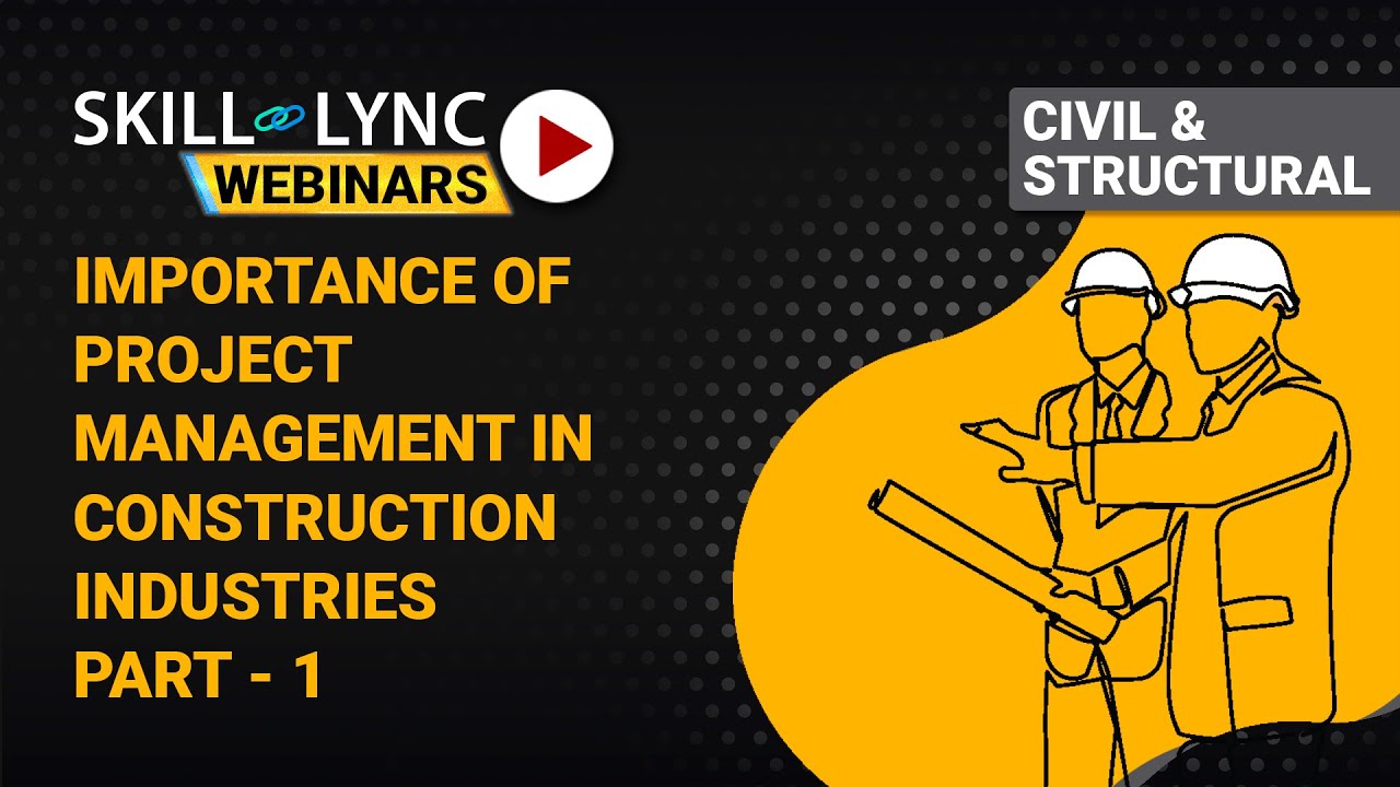 Importance Of Project Management In Construction Industries Part 1 importance-of-project-management-in-construction-industries-part-1
