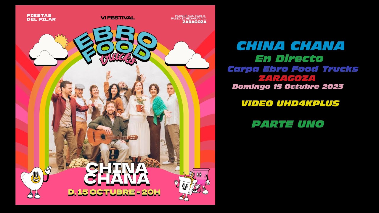 China Chana En Directo Carpa Ebro Food trucks Domingo 15 Octubre 2023 ...