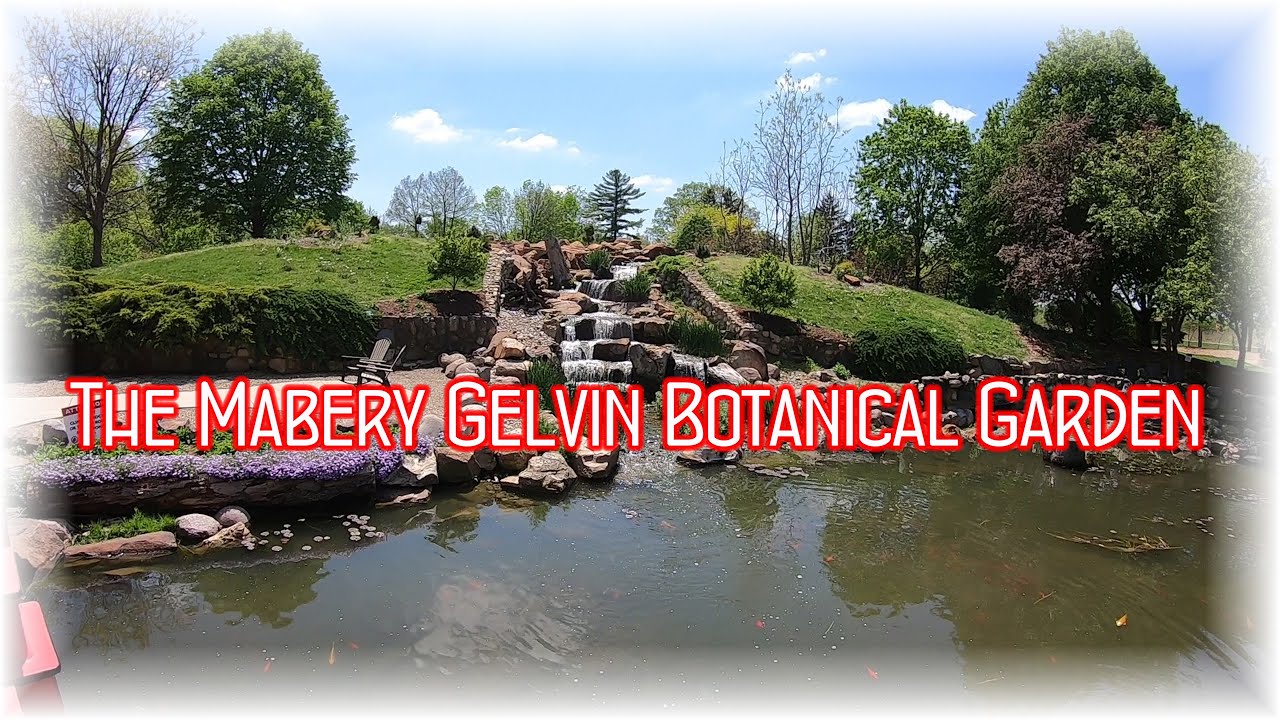 Mabery Gelvin Botanical Garden - YouTube
