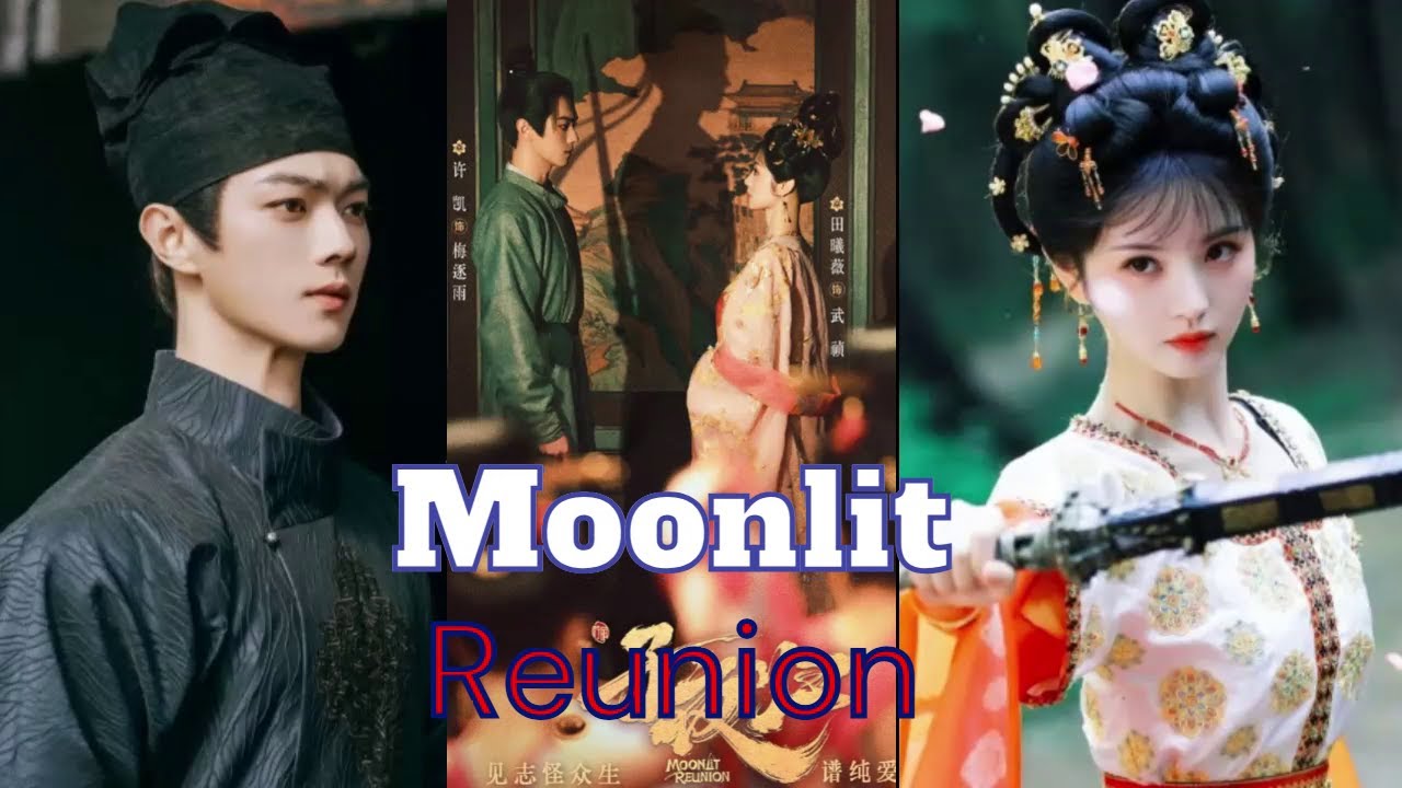 ปักมุดรอเลย. Moonlit Reunion. สวีข่าย - เถียนซีเวย เรื่องย่อ - YouTube