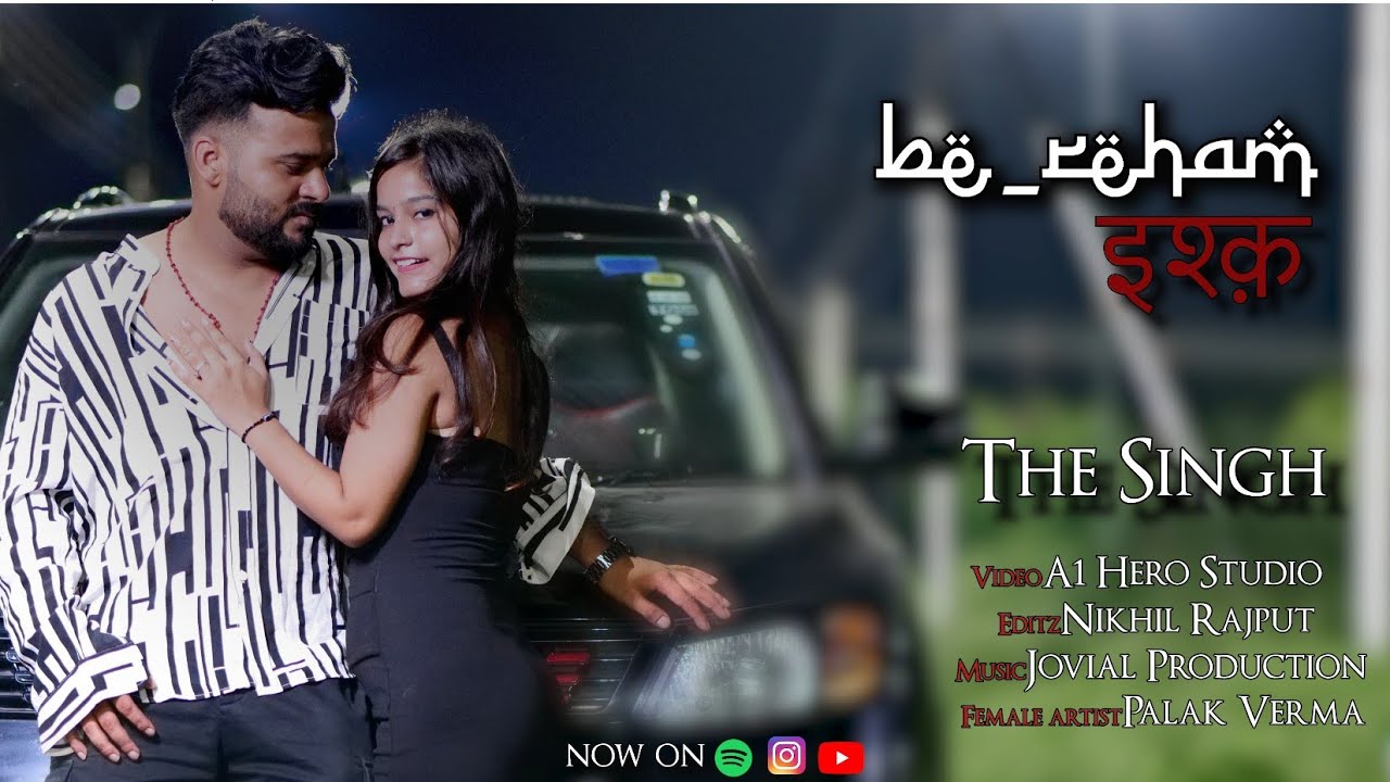 Be Reham Ishq - The Singh ( Official Music Video) Latest hindi song ...