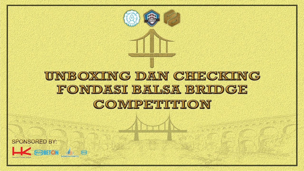 CHECKING FONDASI BALSA BRIDGE COMPETITION FONDASI DAYS 2023 - YouTube
