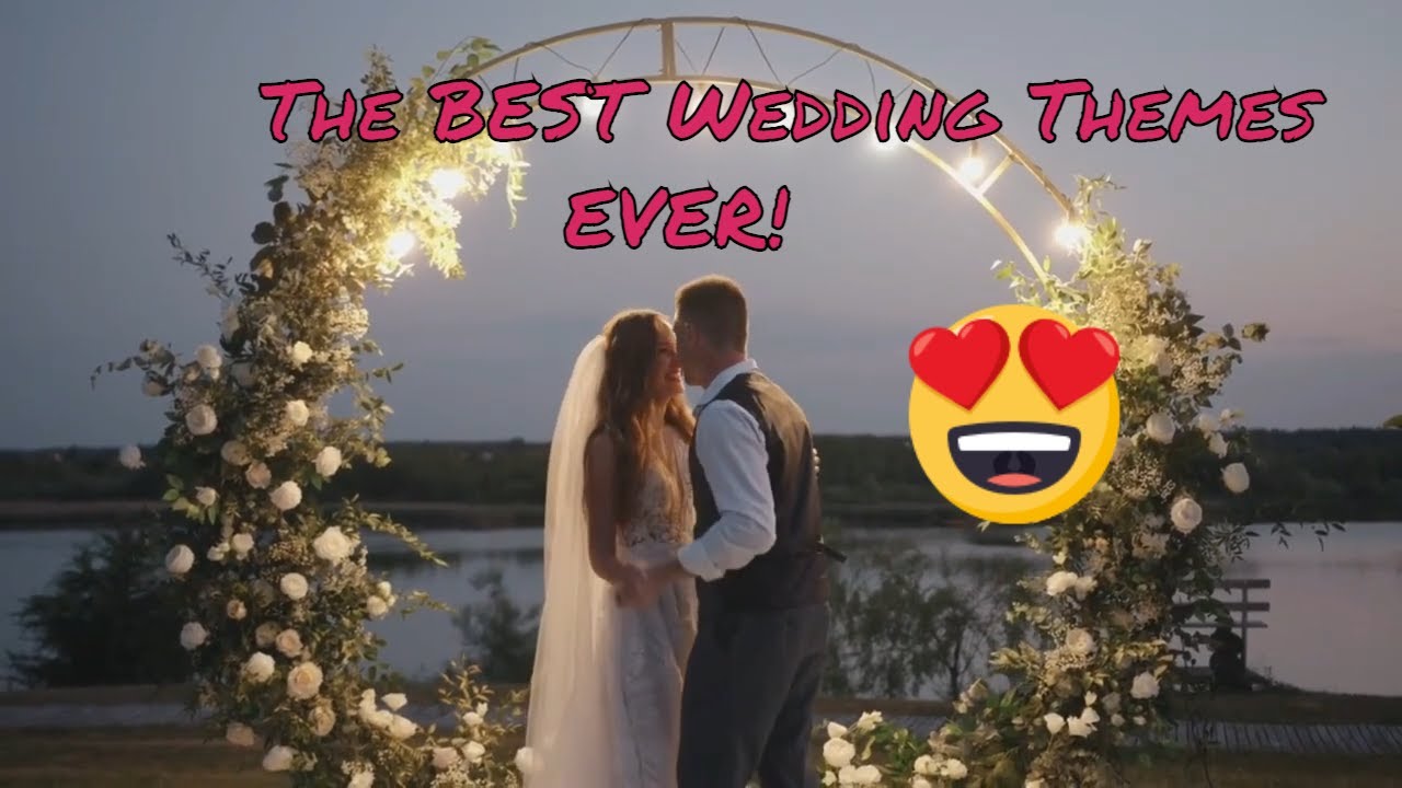 The Wedding Themes EVER: Top 10 Most MEMORABLE Themes - YouTube