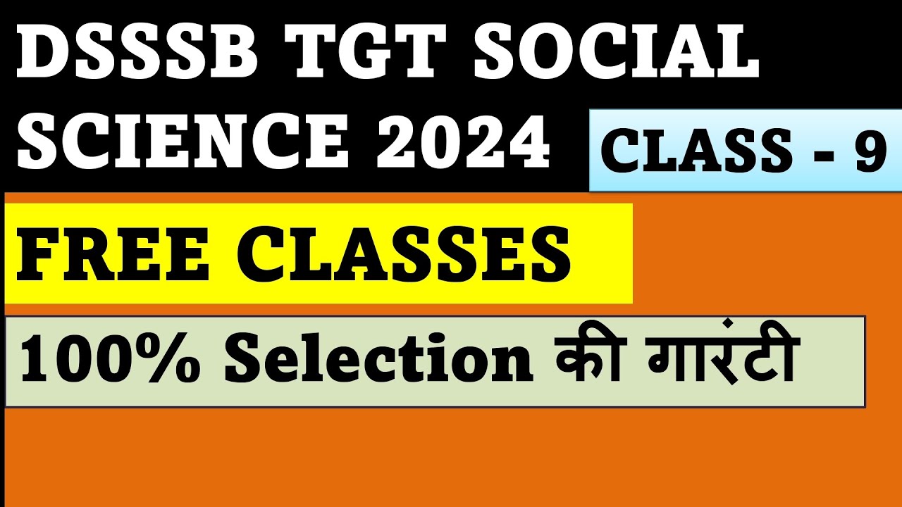 DSSSB TGT SOCIAL SCIENCE 2024 PREPARATION || FREE CLASSES || CLASS 9 || Most Important Topics ...