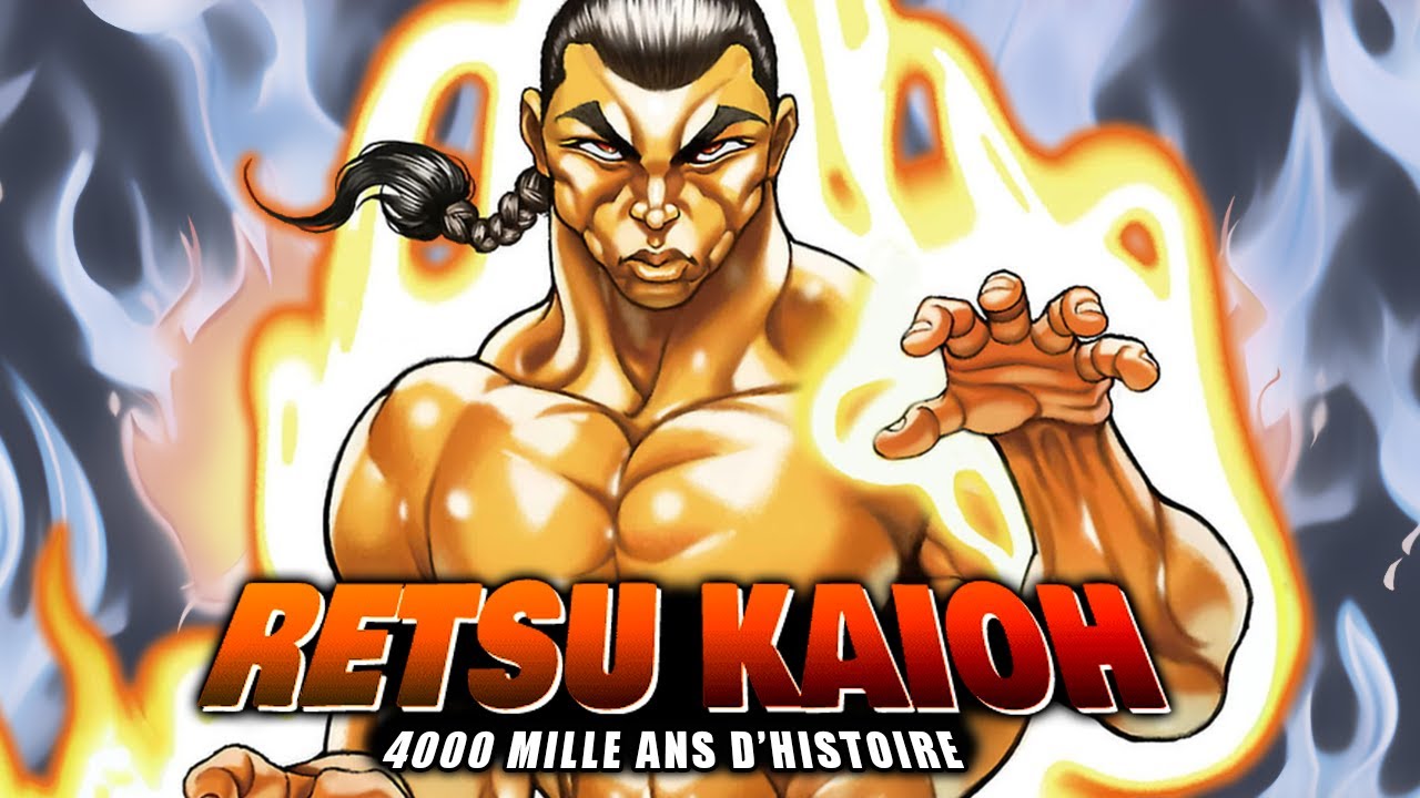 La FORCE de RETSU KAIOH, le SUMMUM des ARTS MARTIAUX CHINOIS - BAKI ...
