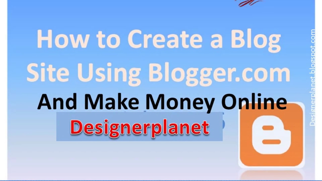 How to Start a Blog. Step-By-Step Guide Designerplanet - YouTube