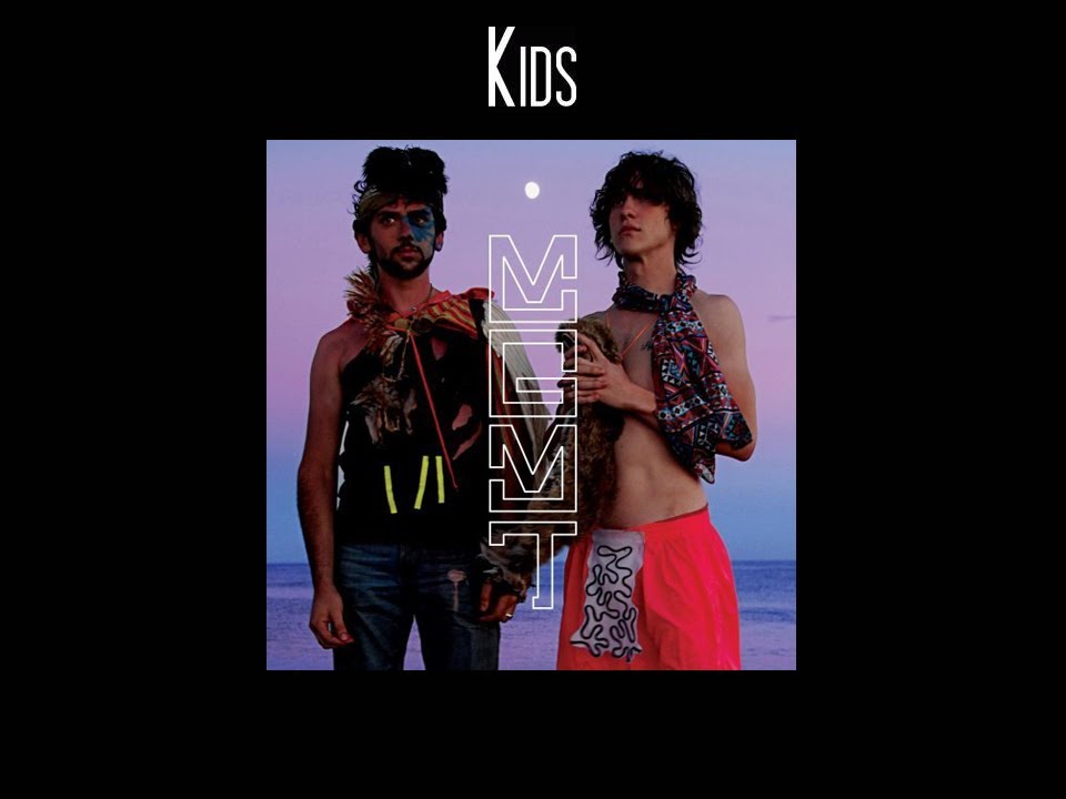 MGMT - Kids (Lyrics HD) - YouTube