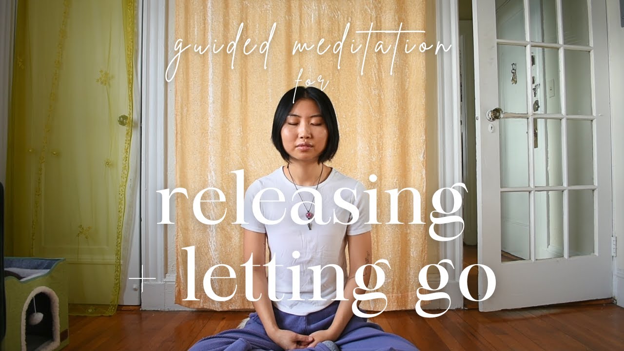 Releasing and Letting Go Guided Meditation (10min) - YouTube