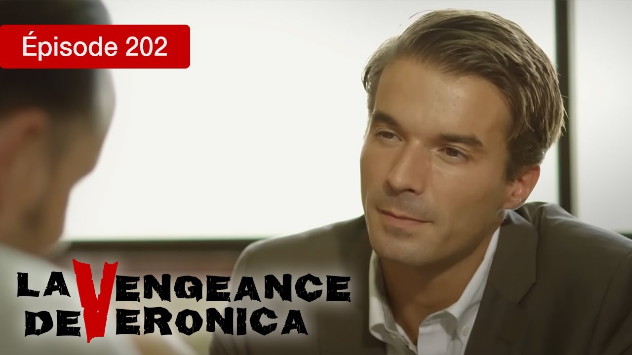 La Vengeance de Verónica - EP 202 - Trahison, Passion et Justice ...