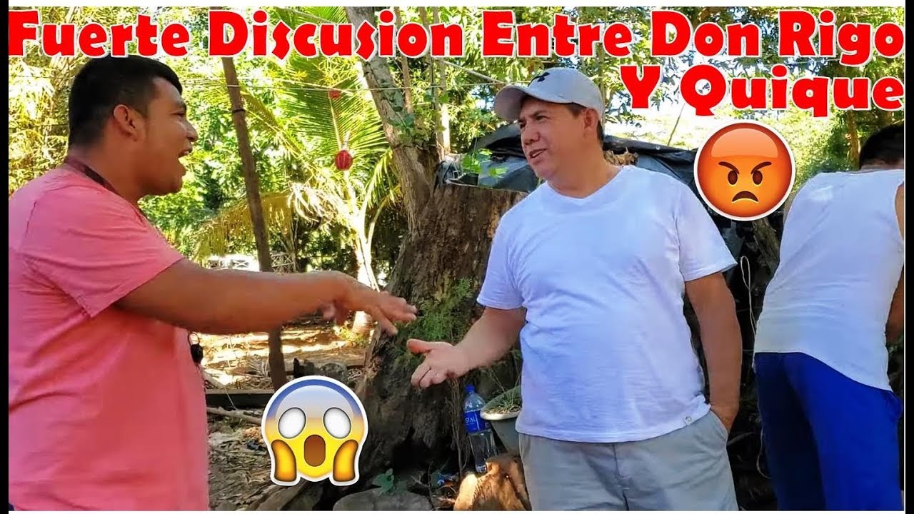 -No Le Cuadro A Don Rigo Que Quique Lo Llamara Viejo😡Se Produjo Una Tremenda Discusión-P8 - YouTube