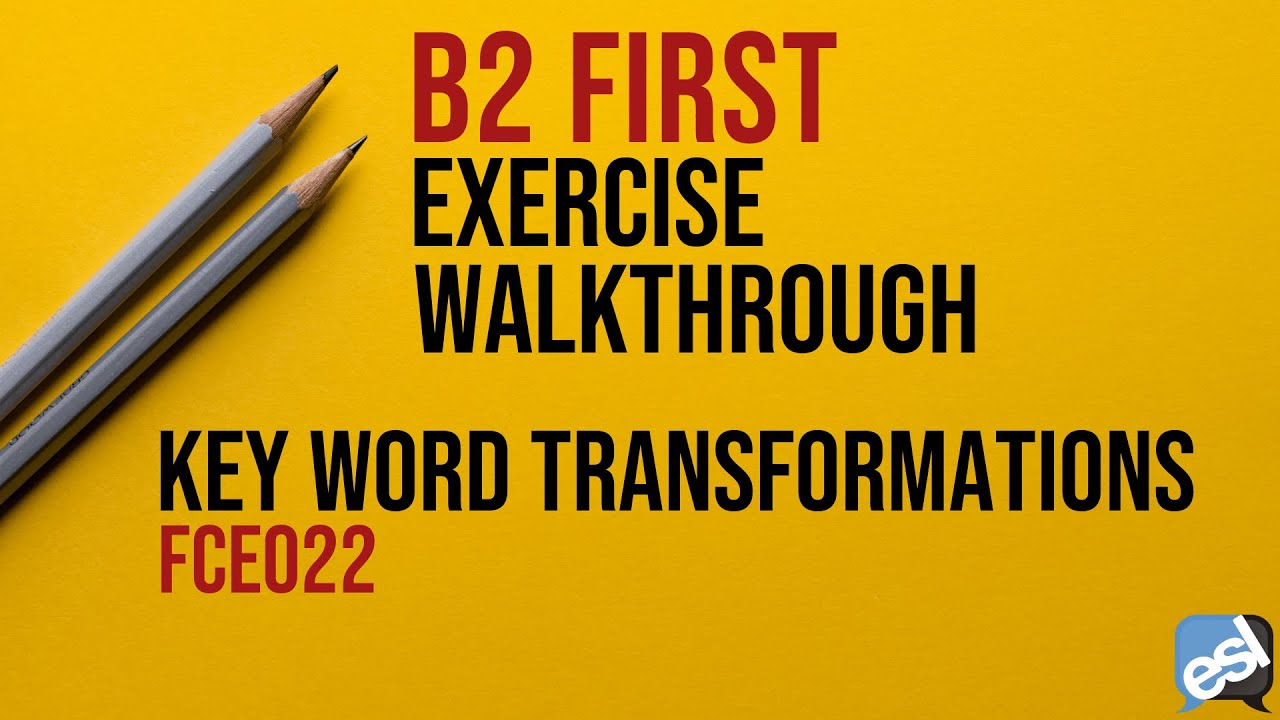 B2 First Exam - Key Word Transformations Guided Correction | FCE022 ...
