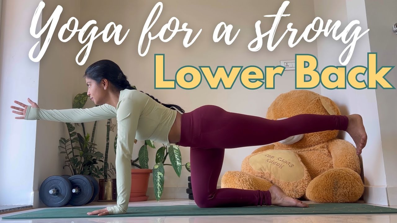 Yoga for a Strong Lower Back | Build Strength | Improve Posture ...