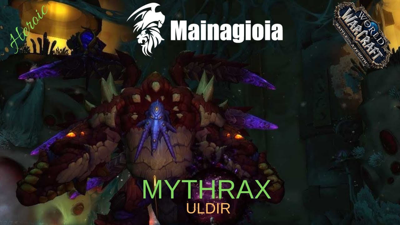 Gilda Mainagioia VS Mythrax Heroic - Uldir - YouTube