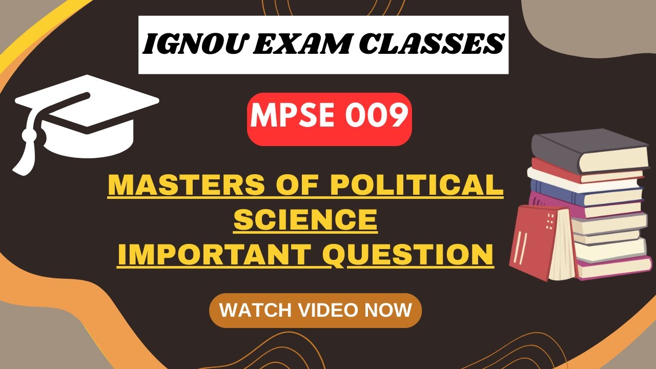MPSE 009 | MASTERS OF POLITICAL SCIENCE | IMPORTANT QUESTIONS | IGNOU ...