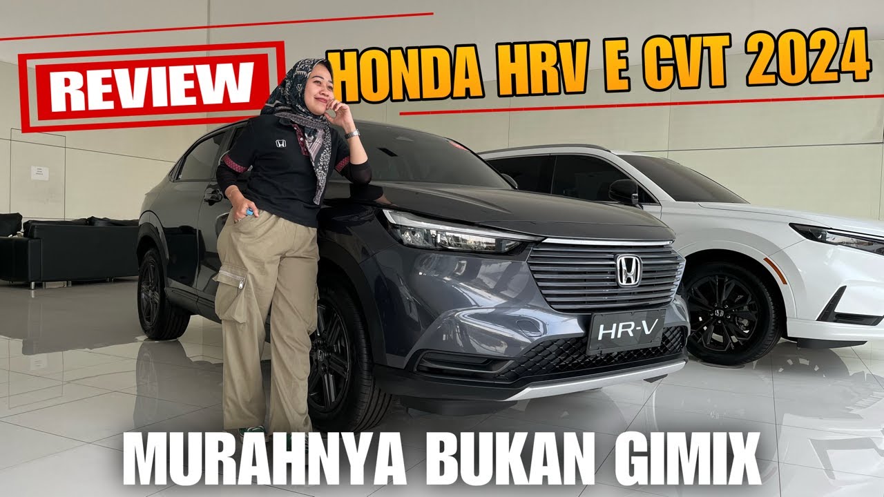 REVIEW‼️Honda HRV E CVT 2024 Kenapa Bisa Laku? TERNYATA INI ALASANNYA ...