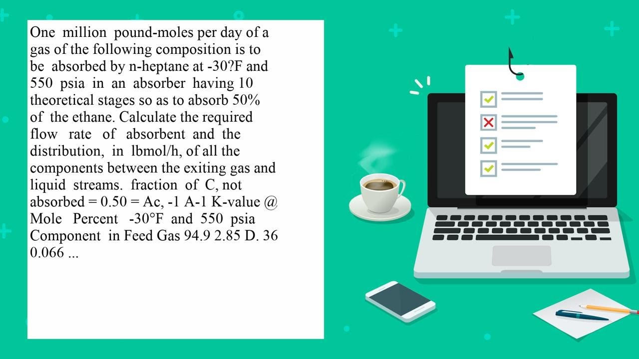 One million pound moles per day of a gas of the following composition ...