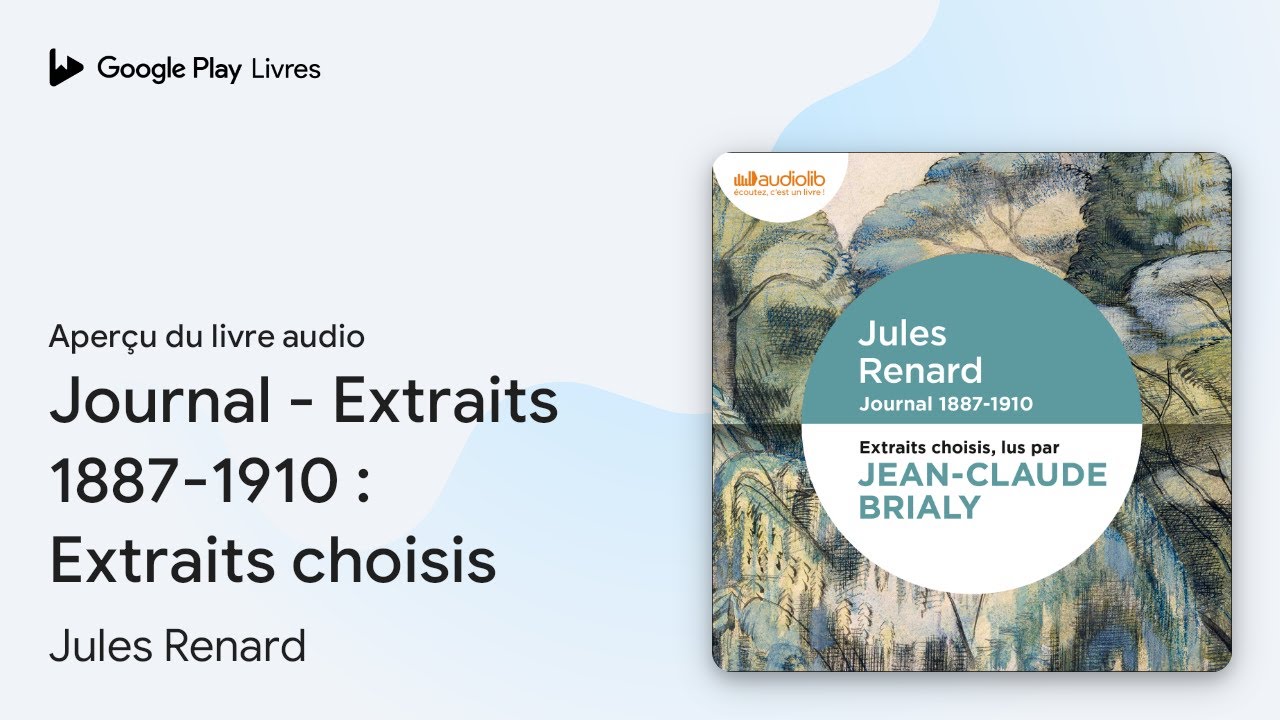 Journal - Extraits 1887-1910 : Extraits… de Jules Renard · Extrait du ...
