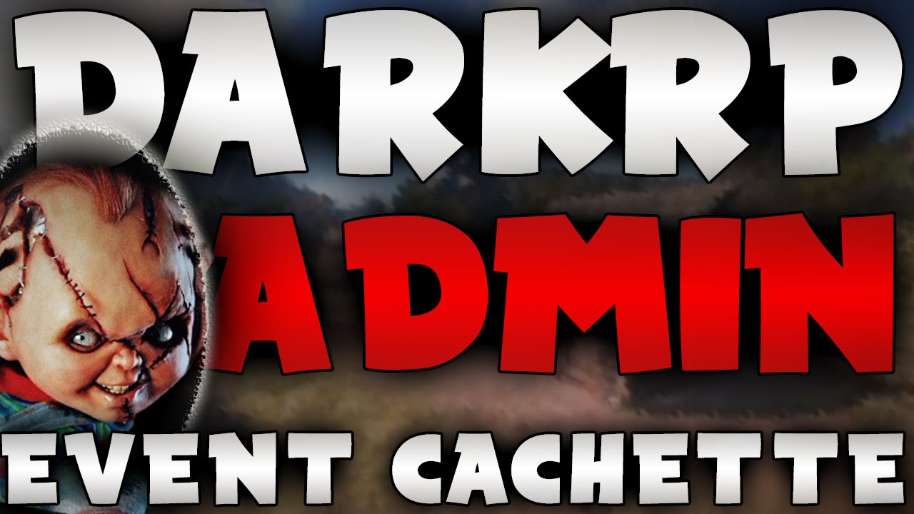 ADMIN SERIE DARKRP #6 | EVENT CACHE-CACHE AVEC LES ABONNES ! | GARRY'S ...