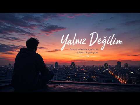 Yalnız Değilim