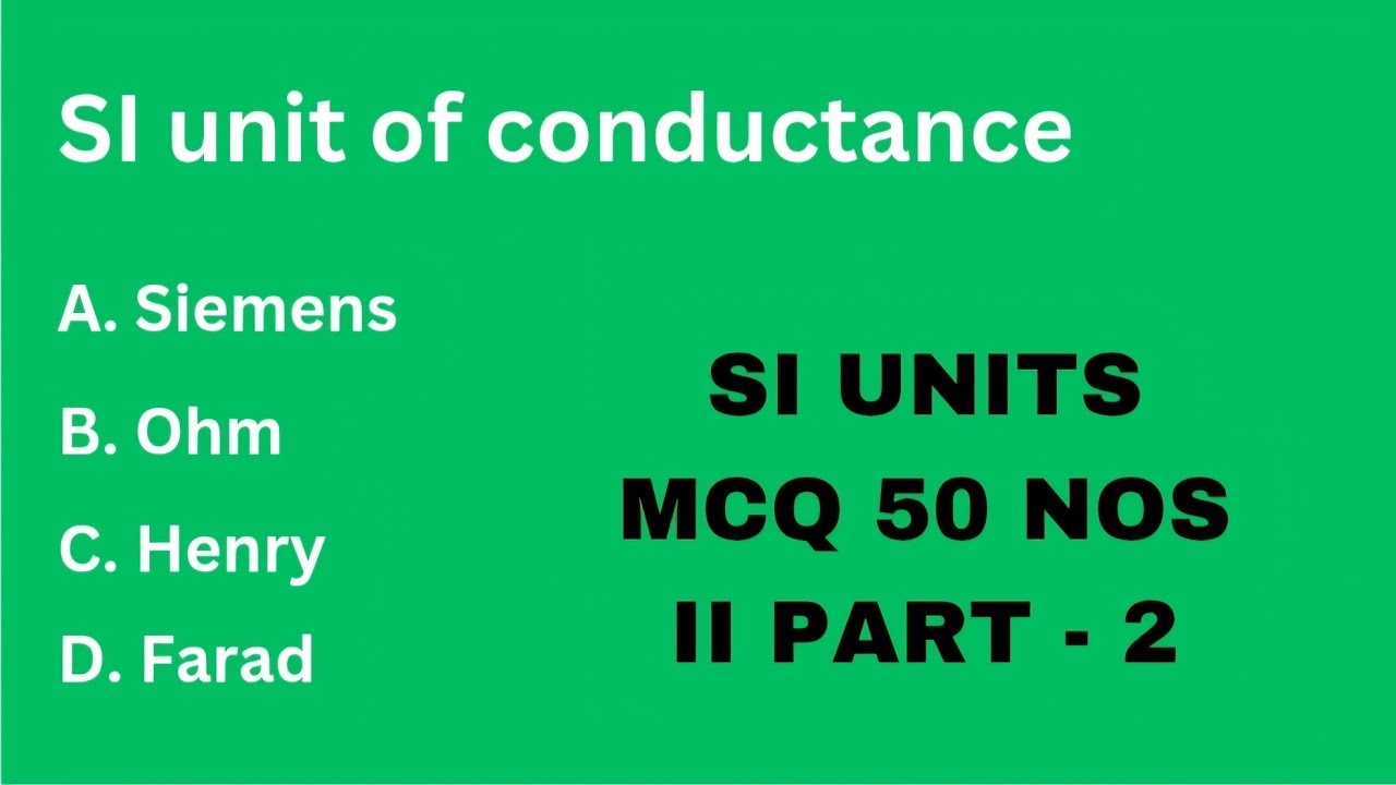 SI Units MCQ 50 nos II Part - 2 - YouTube