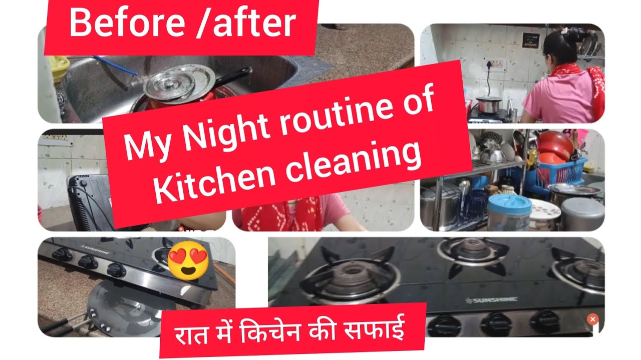 Indian Night Time Kitchen Cleaning Routine/Night Time Routine #night me ...