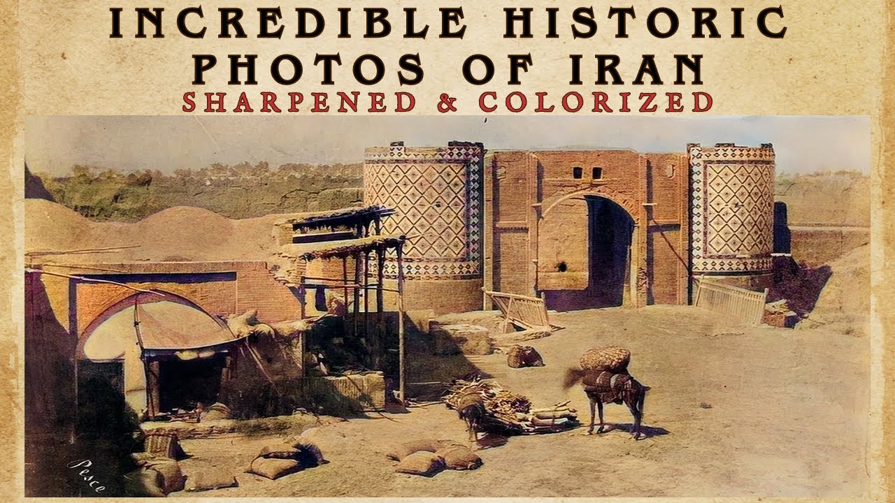 25 Oldest Photographs Taken in Iran - Mid-1800s! [Colorized and ...