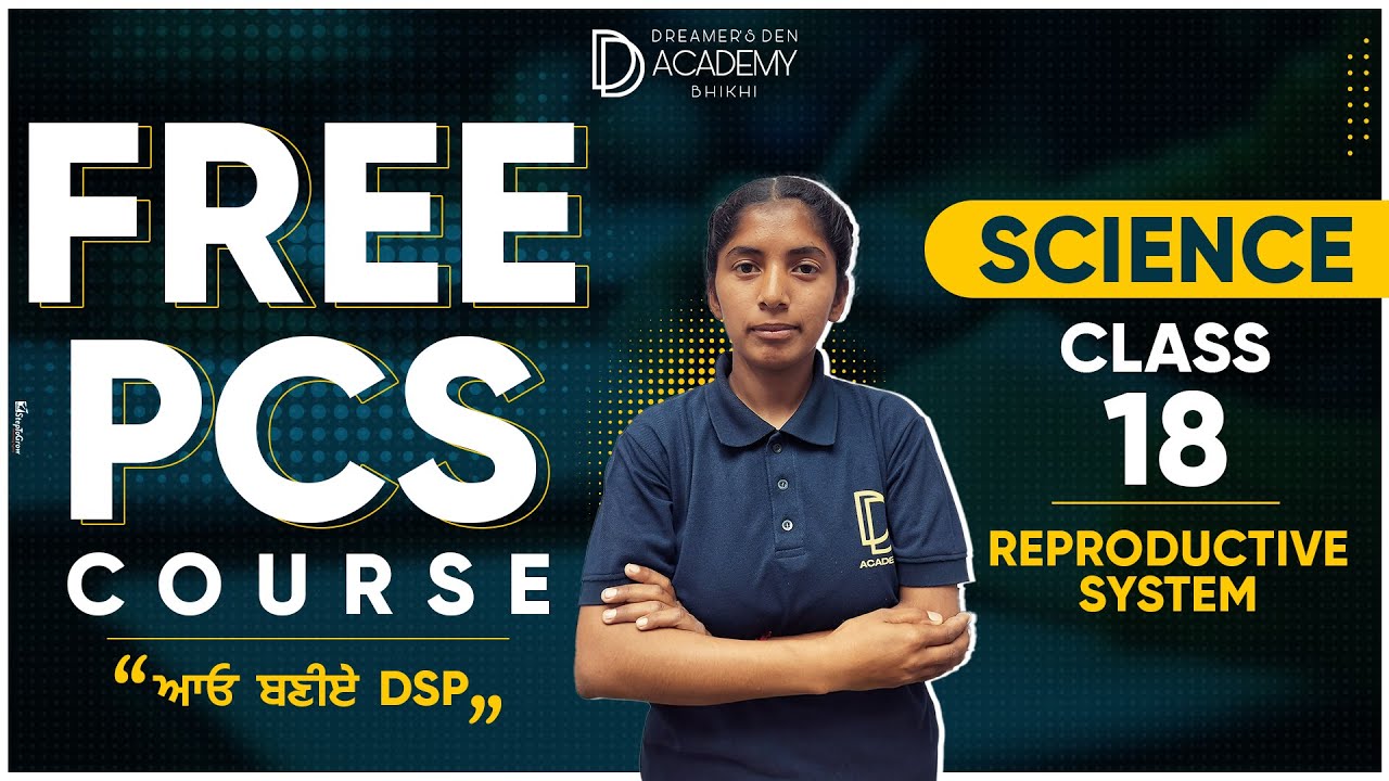 Free PCS Course | SCIENCE Class-18 Reproductive System | By DD Academy Bhikhi! - YouTube