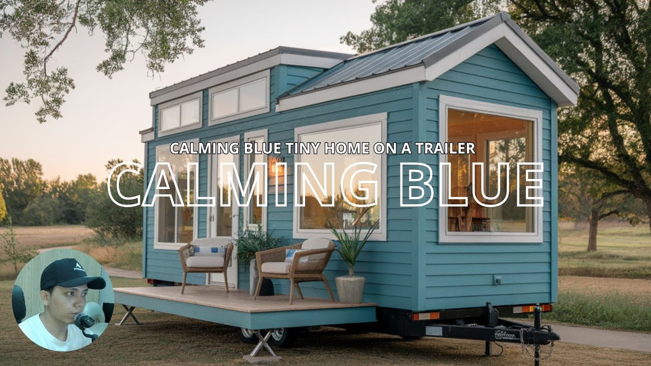 CALMING BLUE TINY HOME | TINY HOME ON A TRAILER - YouTube
