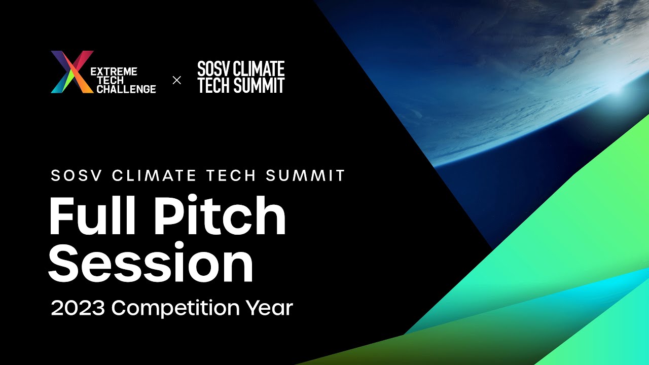 XTC x SOSV Climate Tech Summit 2023 | Full Pitch Session | Carbon ...