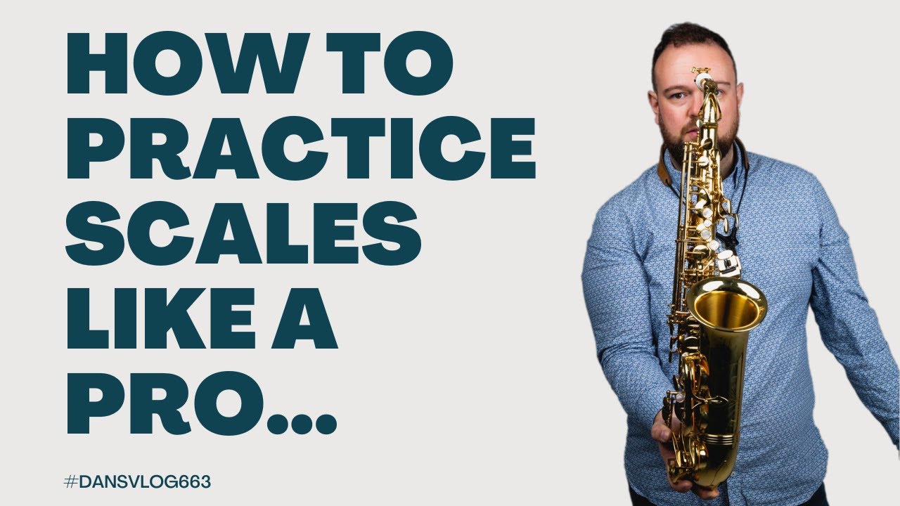 How to Practice Saxophone Scales Like a Pro - YouTube